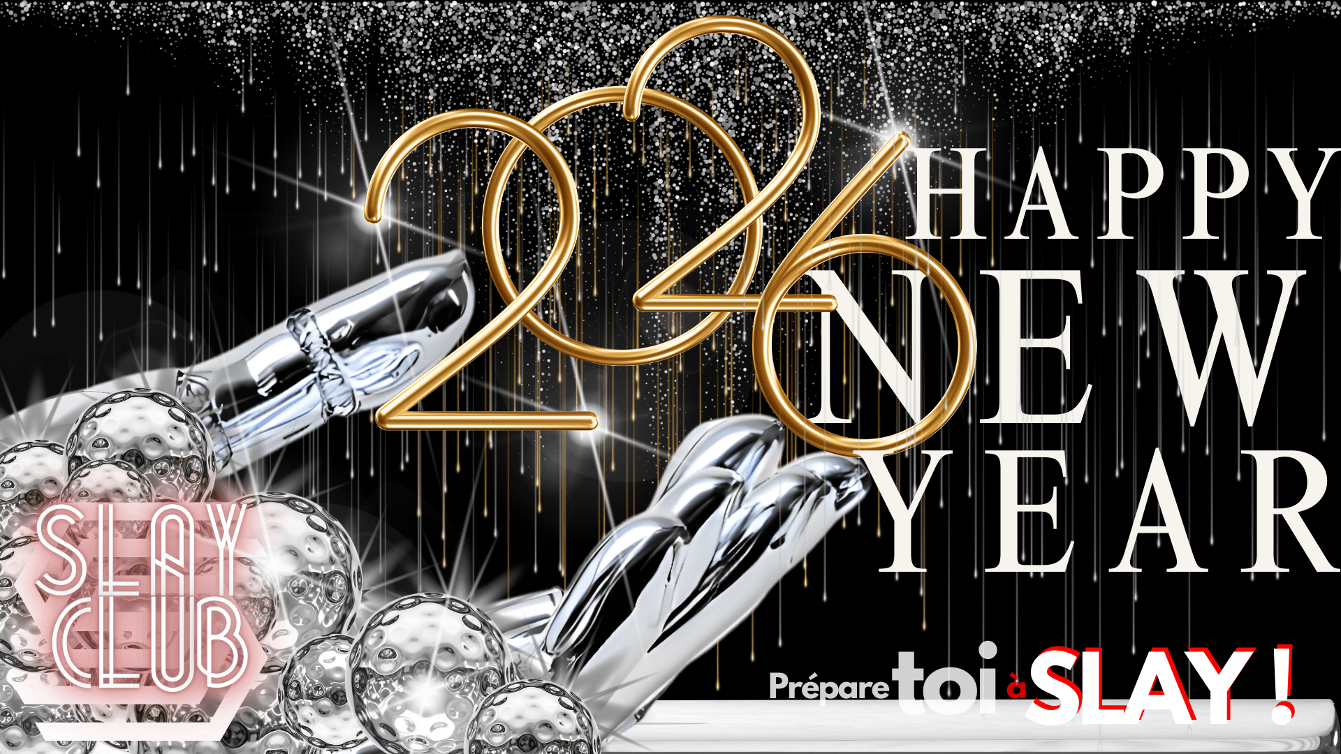 Slay Club : Happy New Year 2026